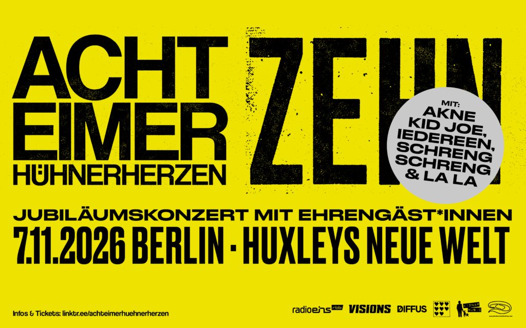 ZEHN. Jubiläumskonzert. - Acht Eimer Hühnerherzen